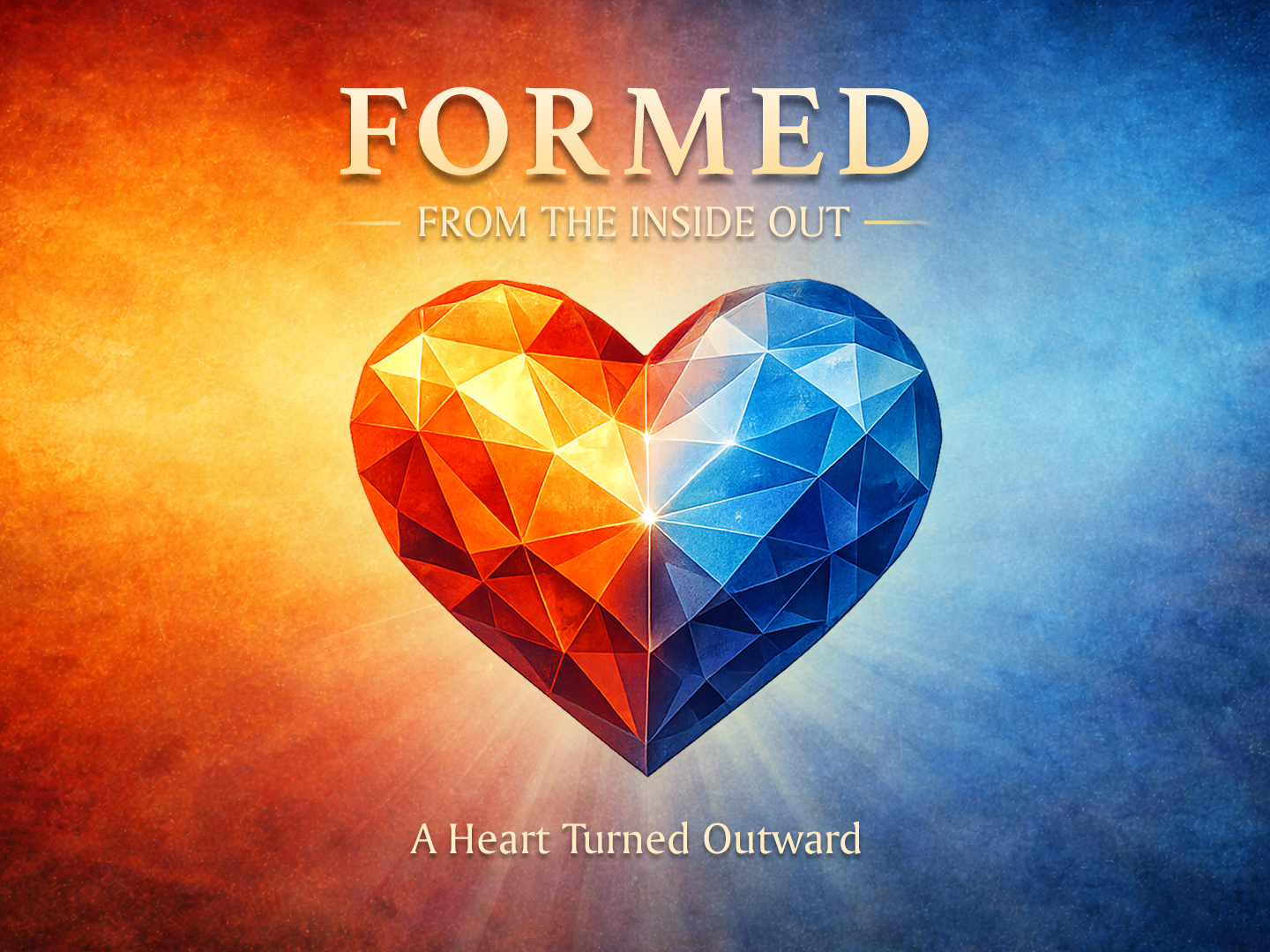 Formed From The Inside Out: A Heart Turned Outward – Parkview Christian ...